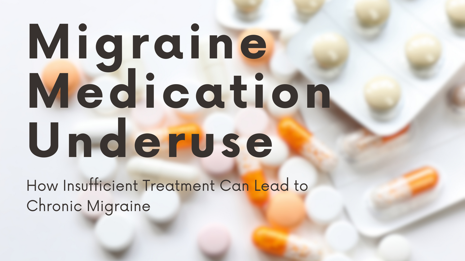Migraine Medication Underuse: How Insufficient Treatment Can Lead to C ...